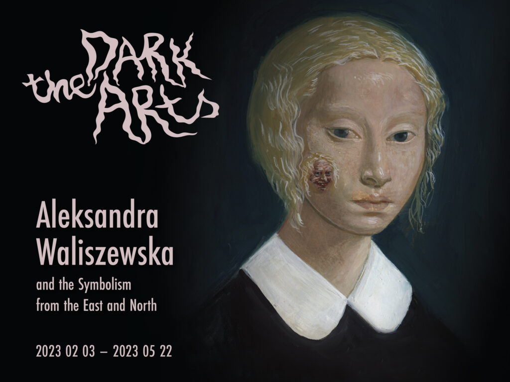 Exhibition 'The Dark Arts. Aleksandra Waliszewska and the Symbolism ...